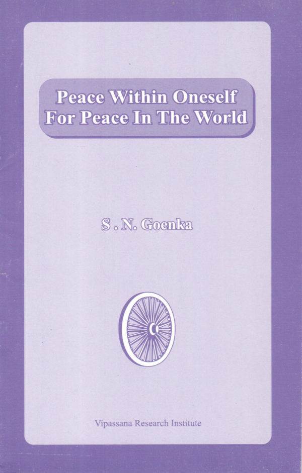 Peace within oneself for peace in the world – Vipassana Livres